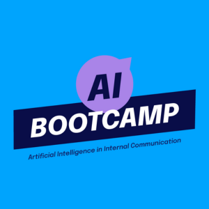 AI & Internal Comms: Watch the AI Bootcamp!